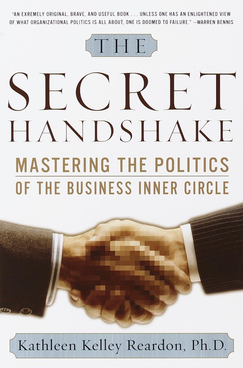 The Secret Handshake: Mastering the Politics of the Business Inner ...