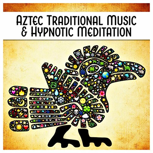 Amazon.com: Aztec Traditional Music & Hypnotic Meditation – Native ...