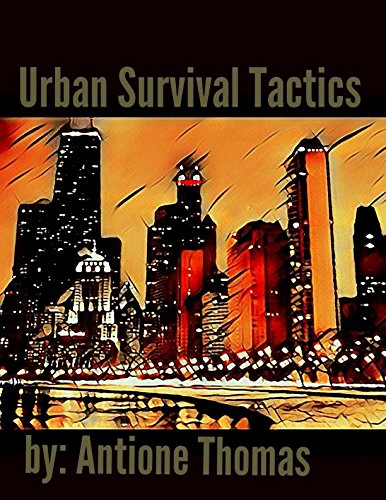 Urban Survival Tactics: Surviving the Game (Vol): Thomas, Antione D ...