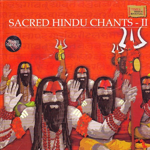 Various Artists - Sacred Hindu Chants 2 (Indian Devotional / Prayer ...