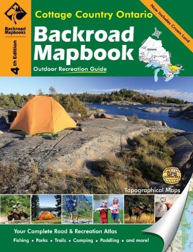 Backroad Mapbook Cottage Country Ontario (Backroad Mapbooks) by Wesley ...