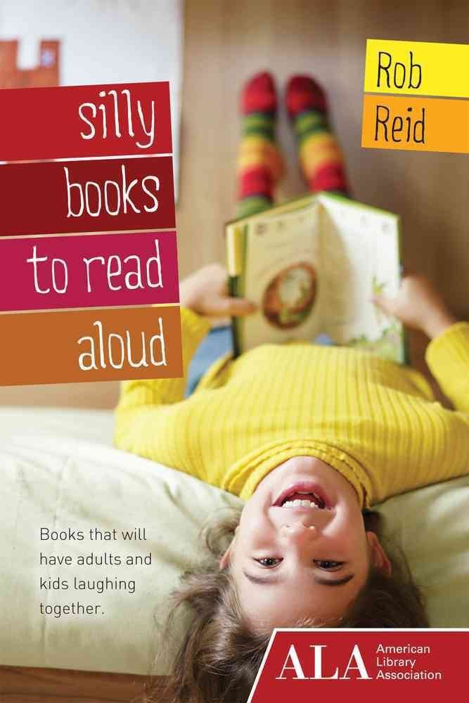 Amazon.com: Silly Books to Read Aloud: 9781937589103: Reid, Rob: Books