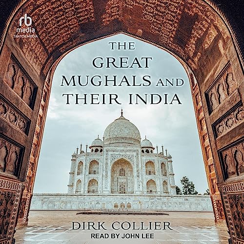 Amazon.com: The Great Mughals and Their India (Audible Audio Edition ...