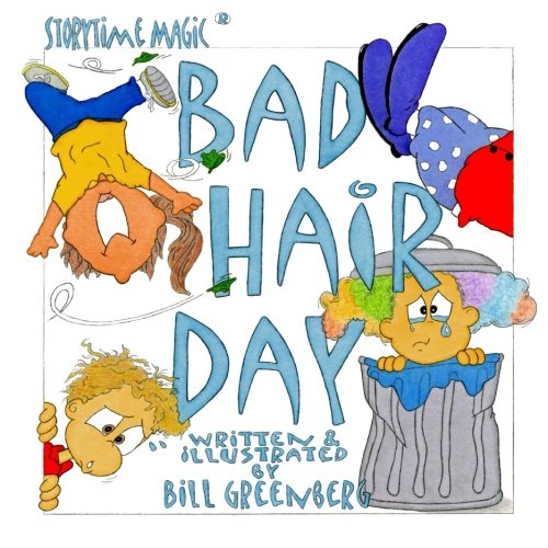 Amazon.com: Storytime Magic: BAD HAIR DAY (picture book): 9781492267485 ...