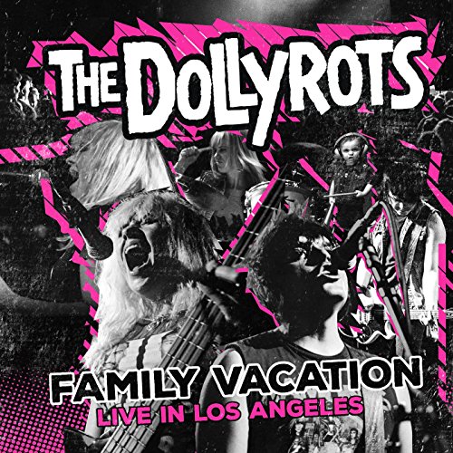 Amazon.com: Family Vacation: Live in the Los Angeles : The Dollyrots ...