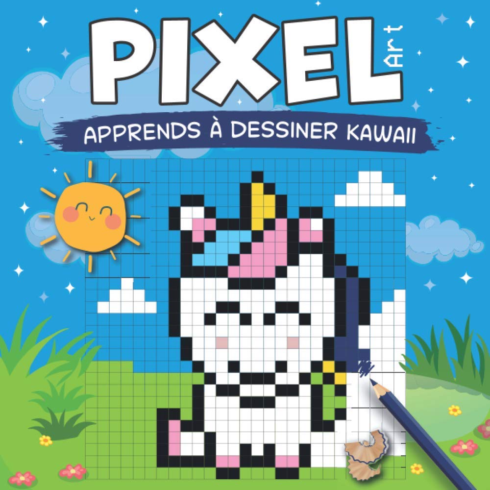Amazon | PIXEL ART - Apprends à dessiner Kawaii: dessine et colorie des ...