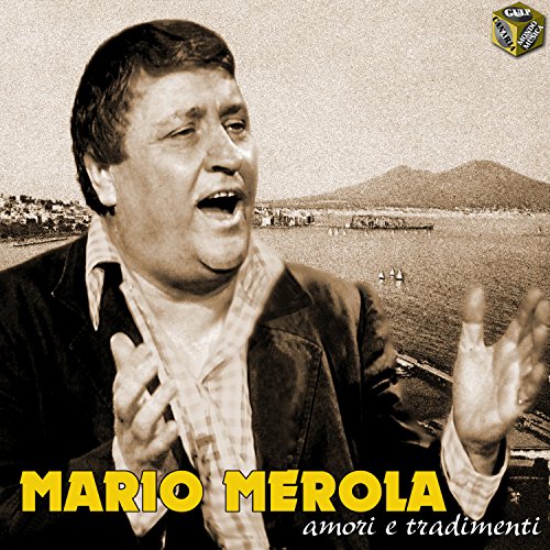 Amori e tradimenti by Mario Merola on Amazon Music - Amazon.co.uk