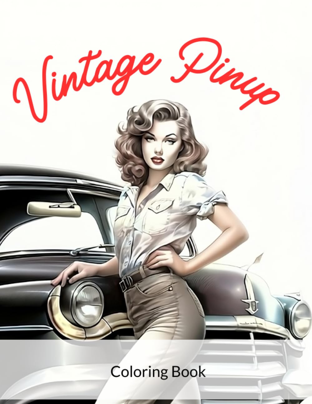 Vintage Pinup Coloring Book: Grayscale Art for Adults and Kids (Pin-up ...