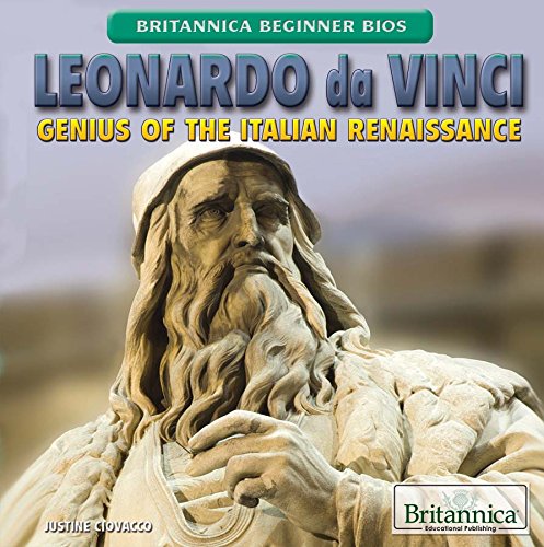 Leonardo Da Vinci Genius Of The Italian Renaissance Britannica Beginner ...