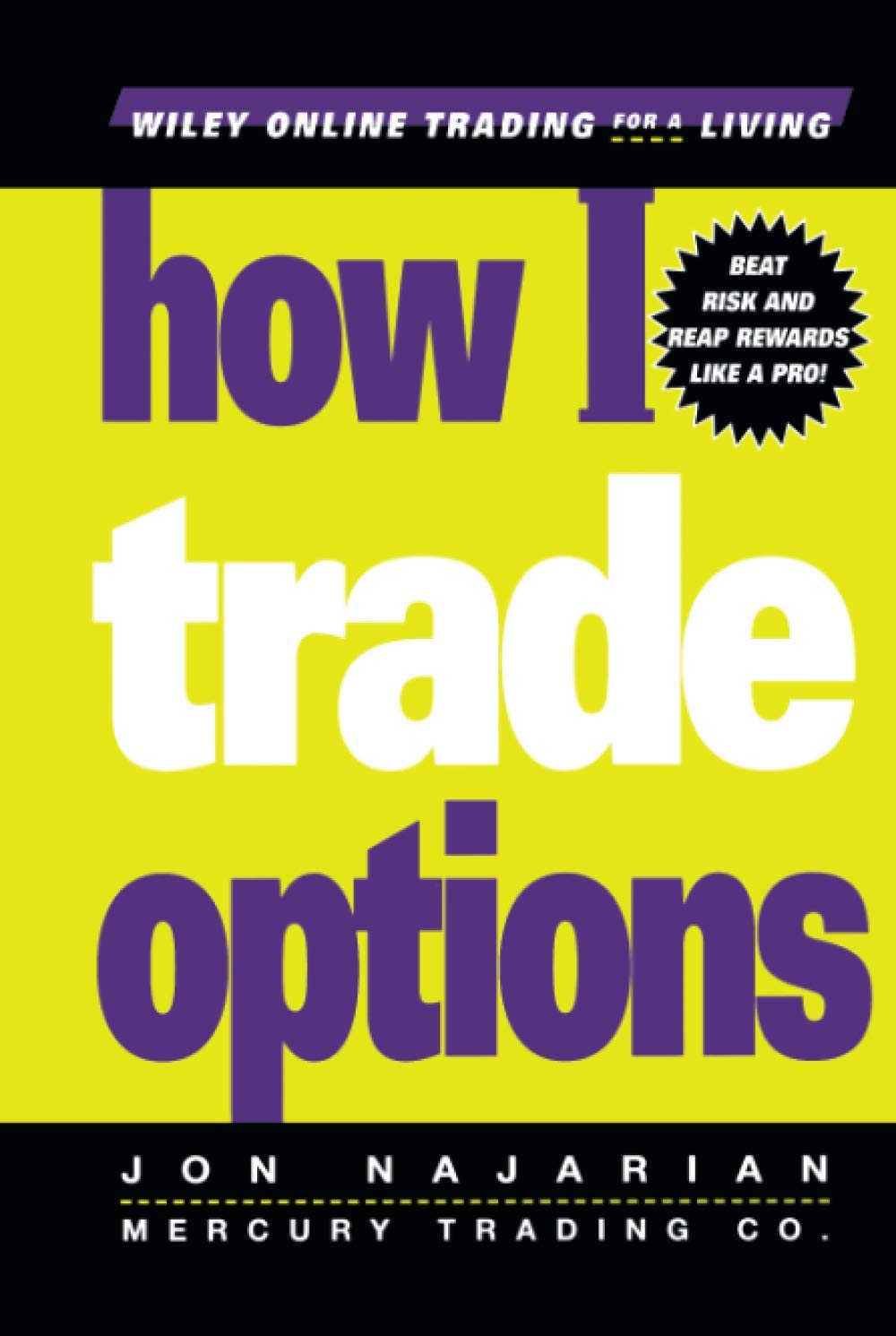 How I Trade Options: Najarian, Jon: 9780471312789: Amazon.com: Books