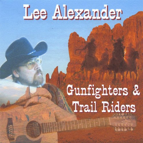 Écouter Gunfighters & Trail Riders par Lee Alexander sur Amazon Music ...