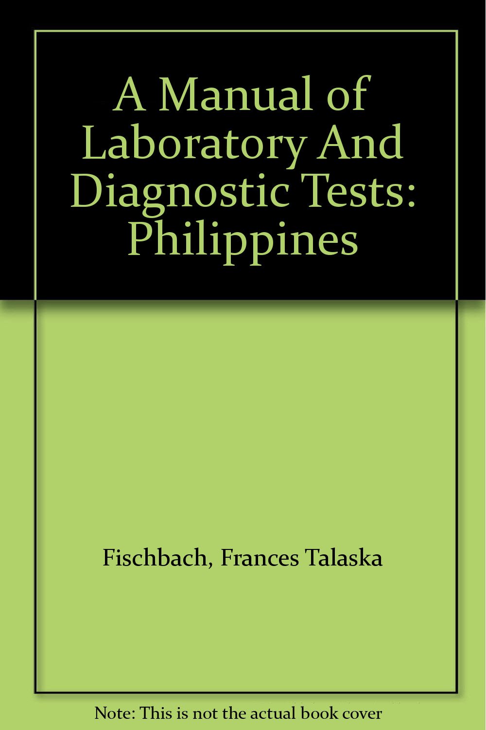 Amazon | A Manual of Laboratory And Diagnostic Tests: Philippines ...