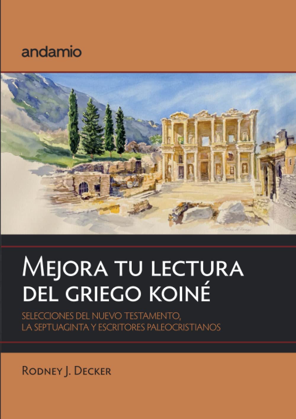 Mejora tu lectura del griego koiné: Selecciones del Nuevo Testamento ...