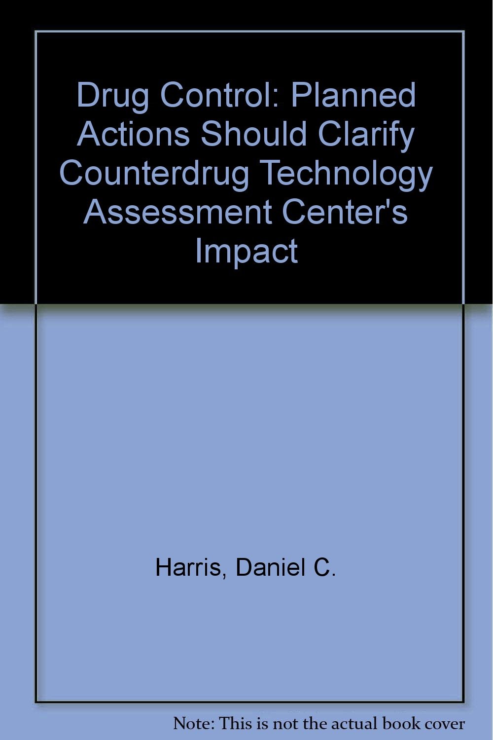 Amazon.com: Drug Control: Planned Actions Should Clarify Counterdrug ...