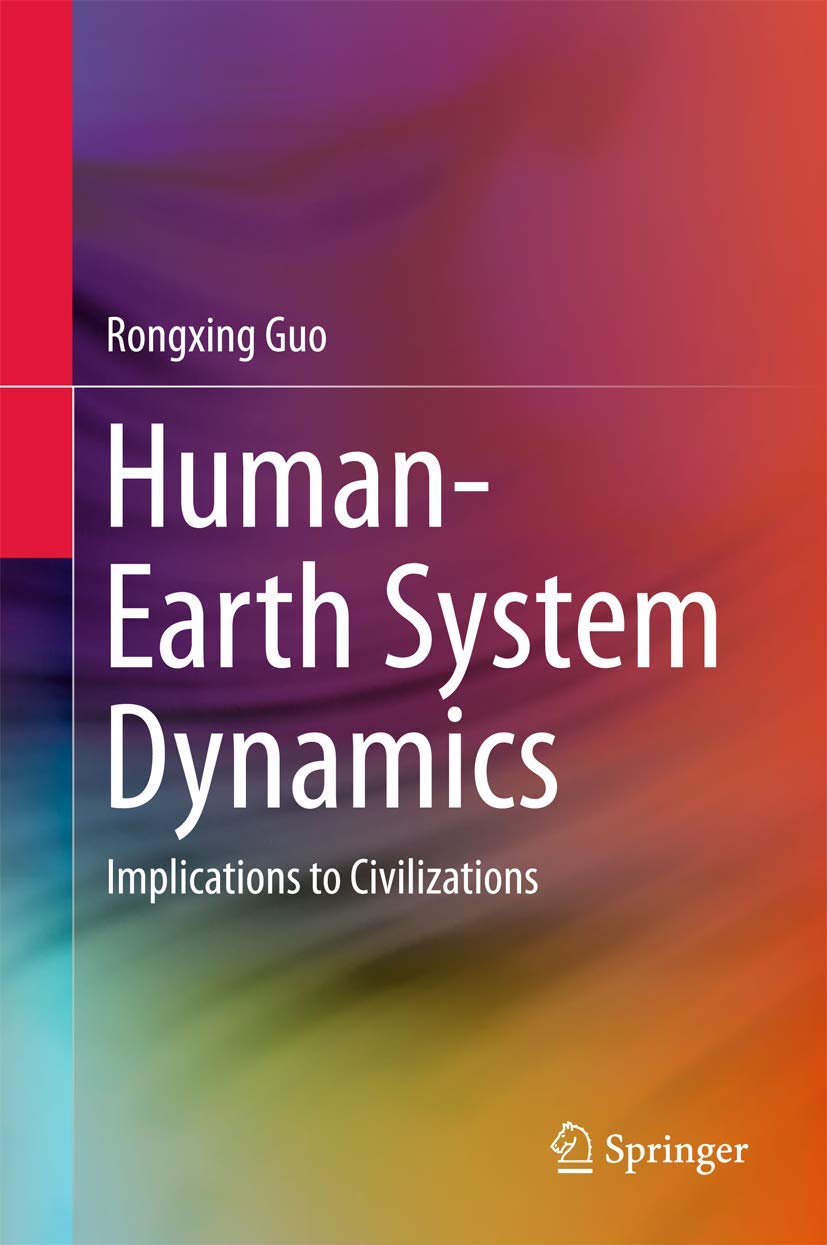 Amazon.com: Human-Earth System Dynamics: Implications to Civilizations ...