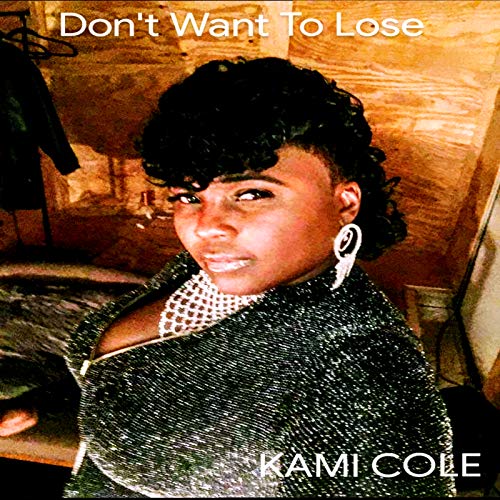 Don't Want to Lose by Kami Cole on Amazon Music - Amazon.com