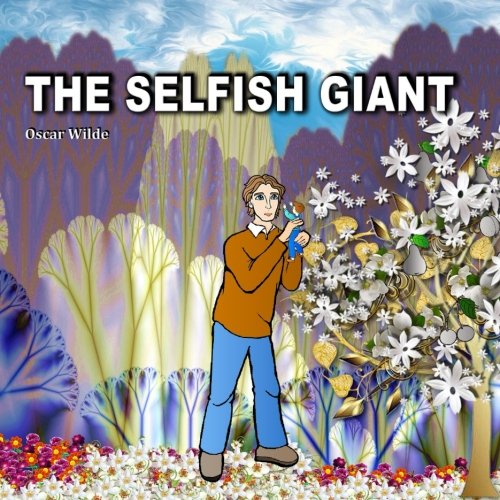 The Selfish Giant. Oscar Wilde: Fairy Tale: Amazon.co.uk: Bagdasaryan ...