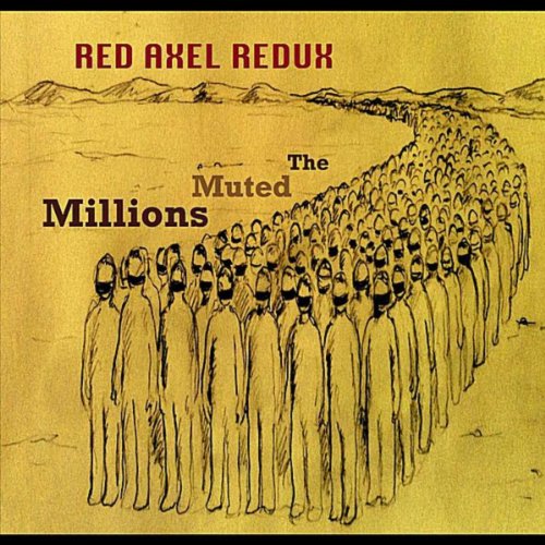 Écouter The Muted Millions de Red Axel Redux sur Amazon Music Unlimited