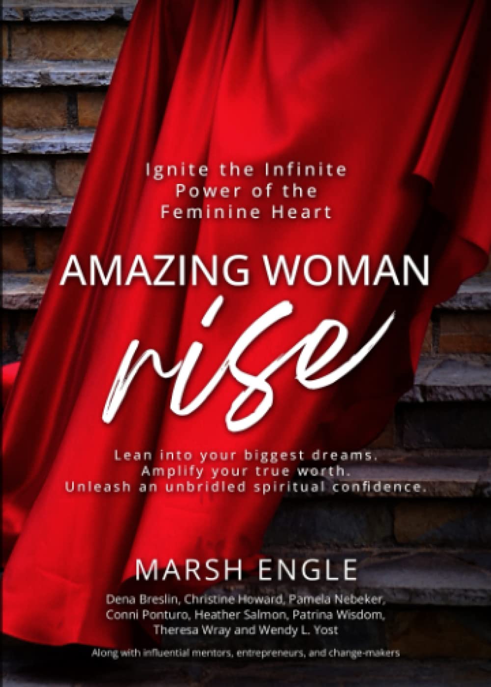 Amazing Woman Rise: Ignite the Infinite Power of the Feminine Heart ...
