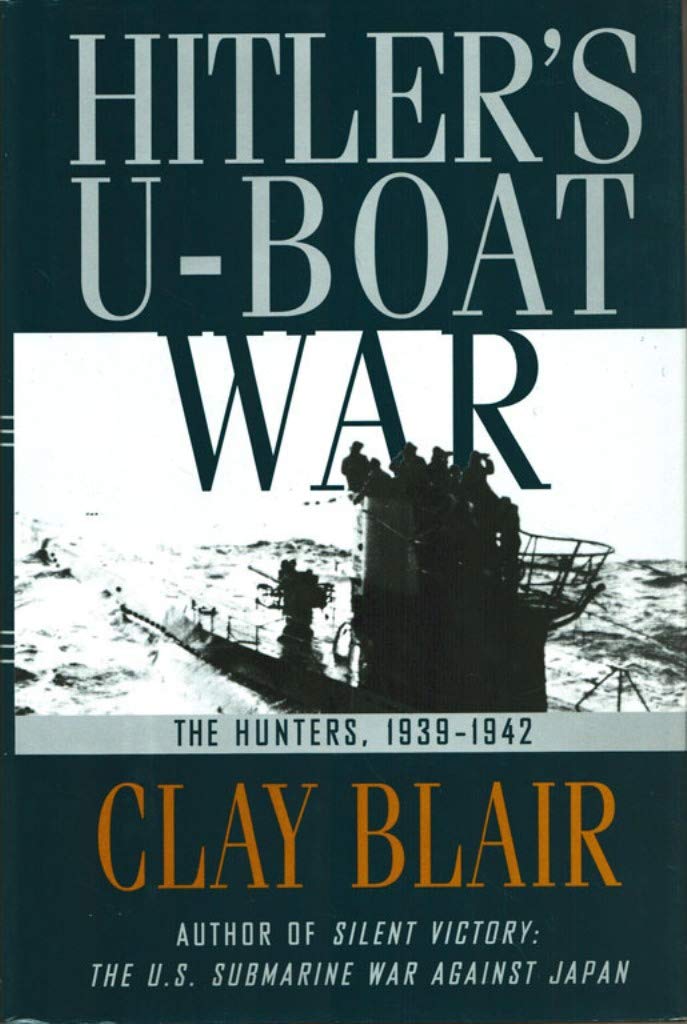 Amazon | Hitler's U-Boat War: The Hunted, 1939-1942 | Blair, Clay | Germany