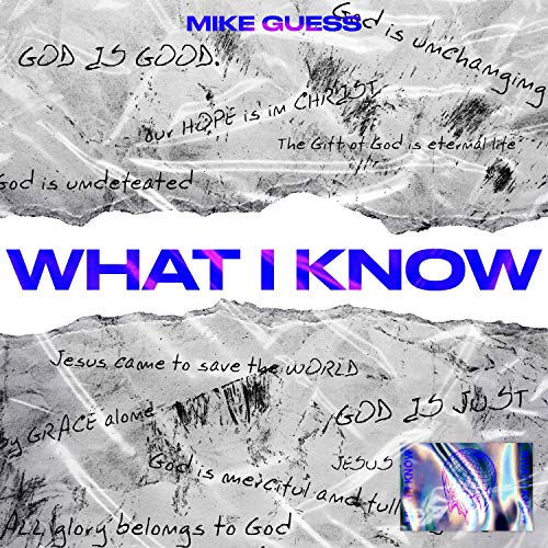 What I Know by Mike Guess on Amazon Music - Amazon.com