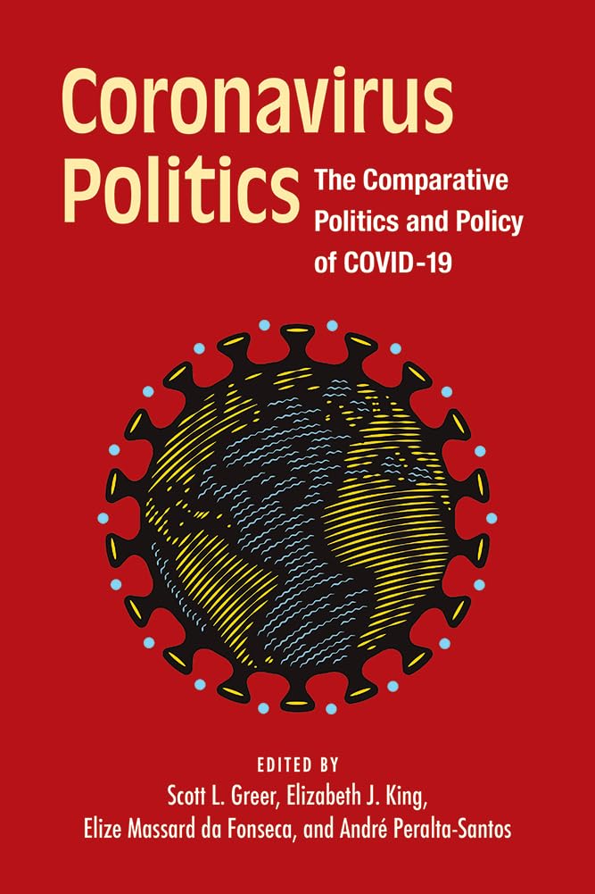 Coronavirus Politics: The Comparative Politics and Policy of COVID-19 ...
