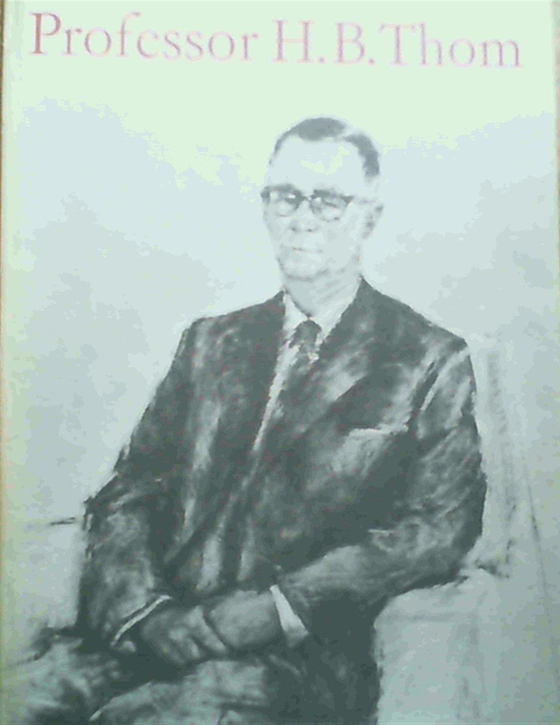Professor H. B. Thom: D.J. Kotze: Amazon.com: Books