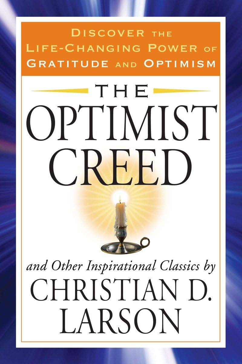 Amazon | The Optimist Creed and Other Inspirational Classics: Discover ...
