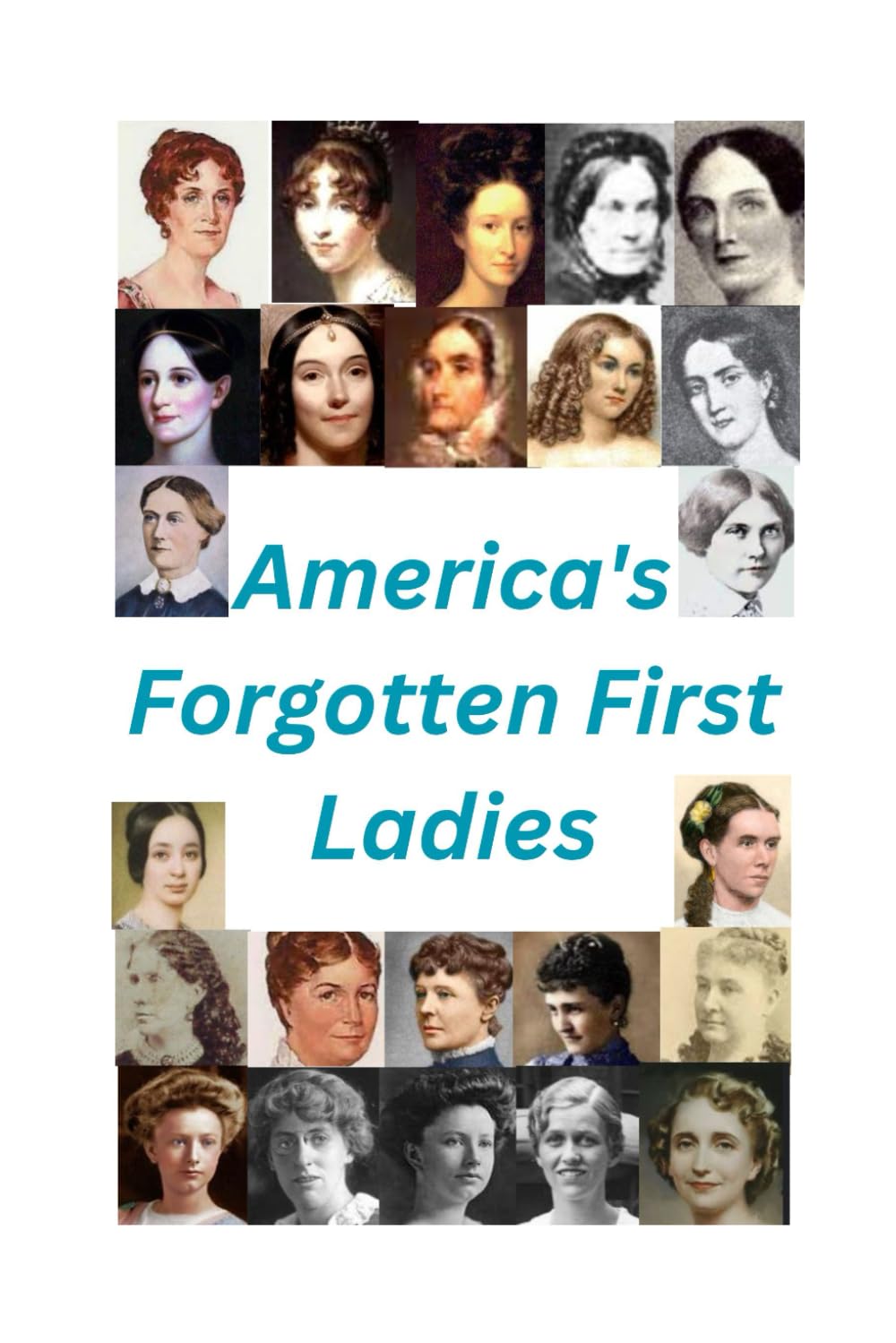 AMERICA'S FORGOTTEN FIRST LADIES (America's First Ladies): Gardner ...