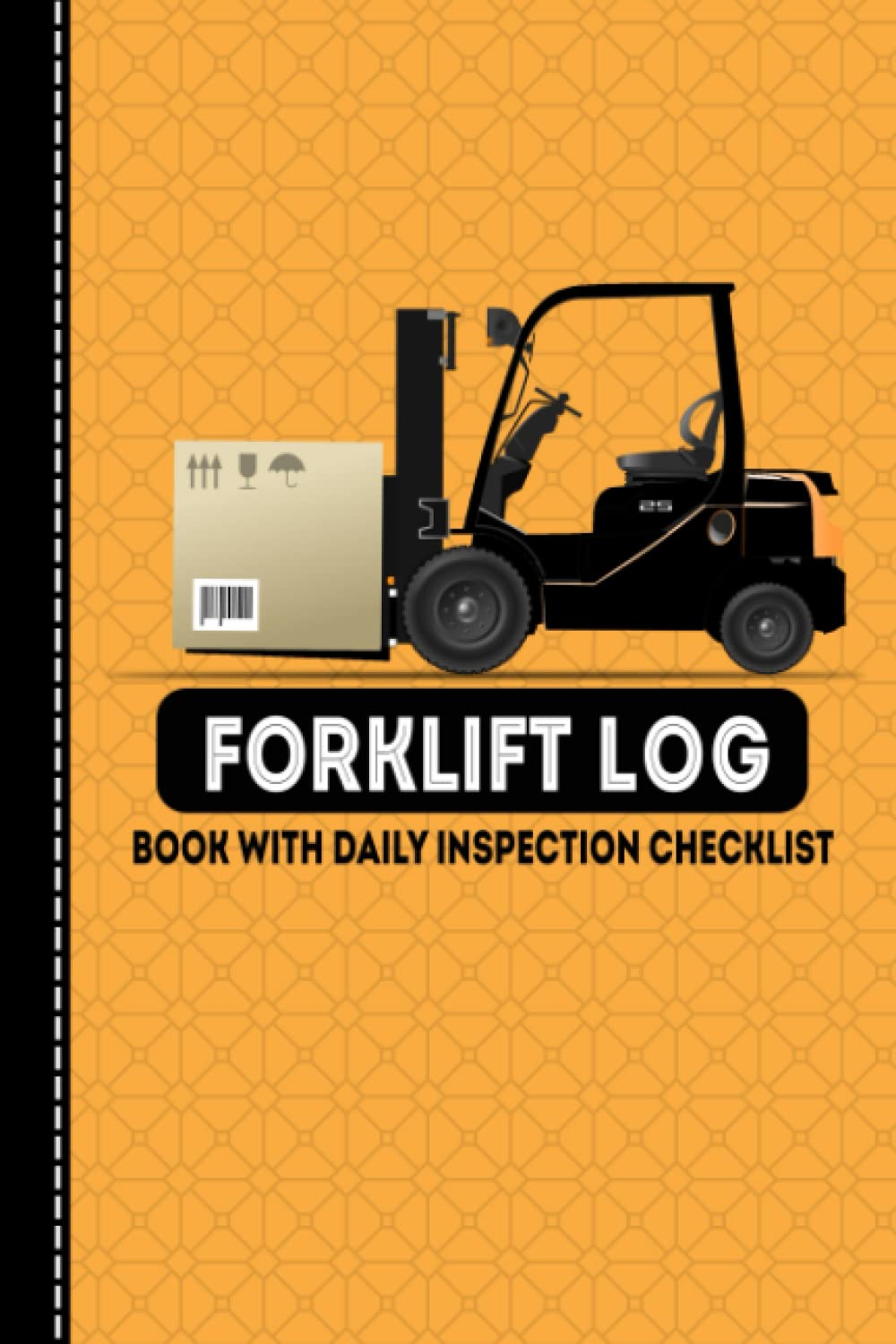 Forklift Log Book with Daily Inspection Checklist: Safety & Maintenance ...