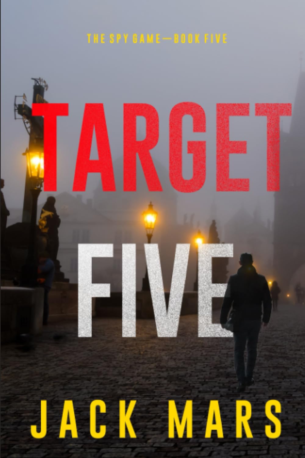 Amazon.com: Target Five (The Spy Game—Book #5): 9781094382449: Mars ...