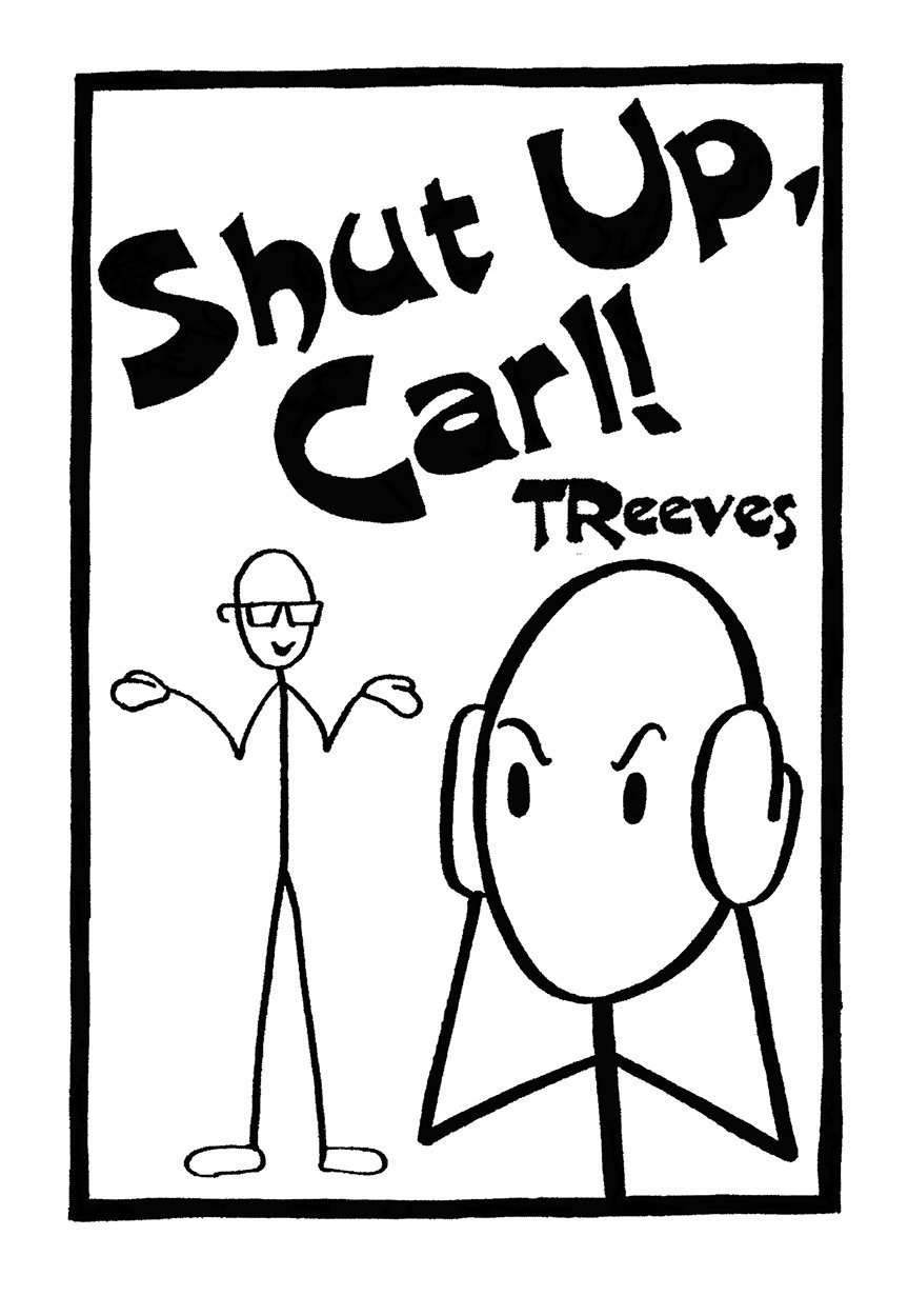 Amazon.com: Shut Up, Carl eBook : Reeves, T: Kindle Store