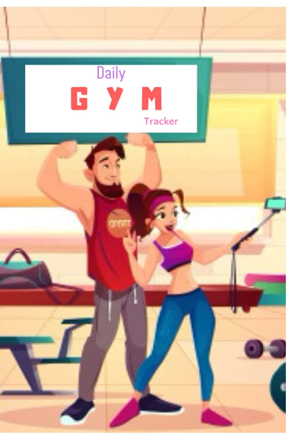 Daily Gym Tracker: Log book For Men and Women - 6 x 9 Inches 114 ...