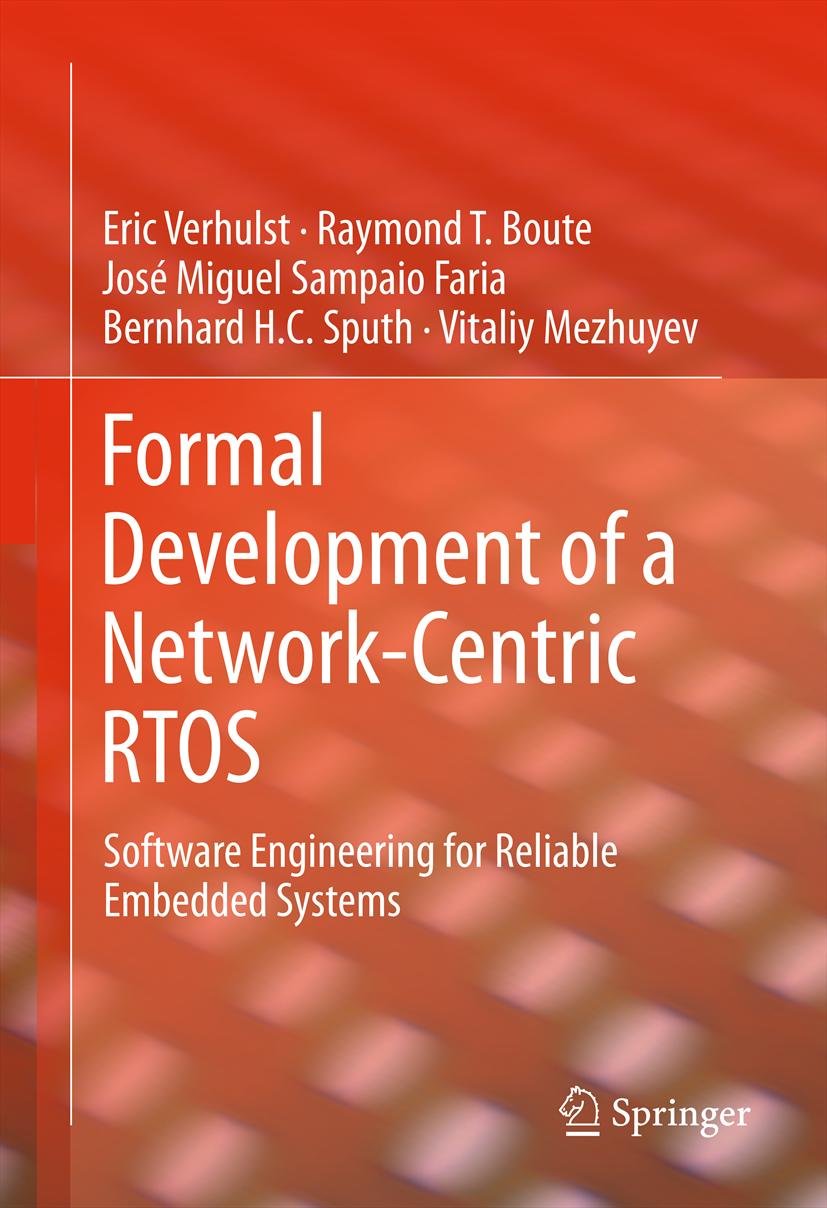 Amazon.co.jp: Formal Development of a Network-Centric RTOS: Software ...