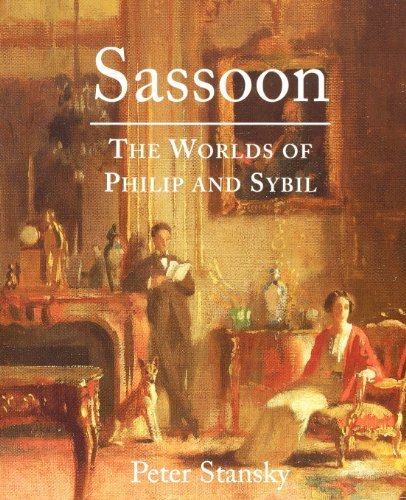 Sassoon: The Worlds of Philip and Sybil by Peter Stansky (2003-04-24 ...