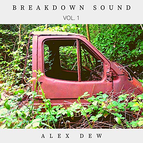 Amazon.co.jp: Breakdown Sound : Alex Dew: デジタルミュージック