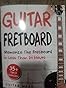 Amazon.com: Guitar Fretboard: Memorize The Fretboard In Less Than 24 ...