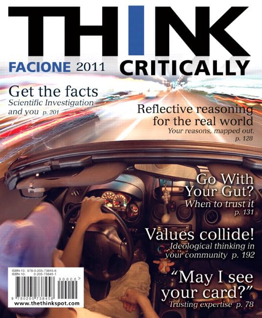 Amazon.com: THINK Critically: 9780205738458: Facione, Peter: Books