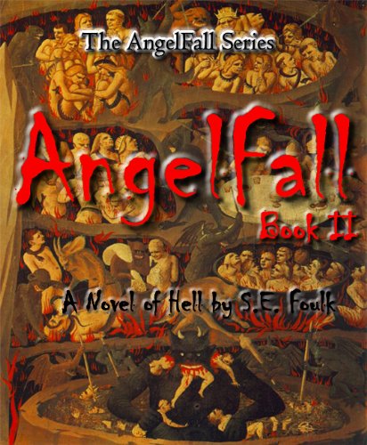 AngelFall Book II - A Novel of Hell (The AngelFall Series 2) - Kindle ...