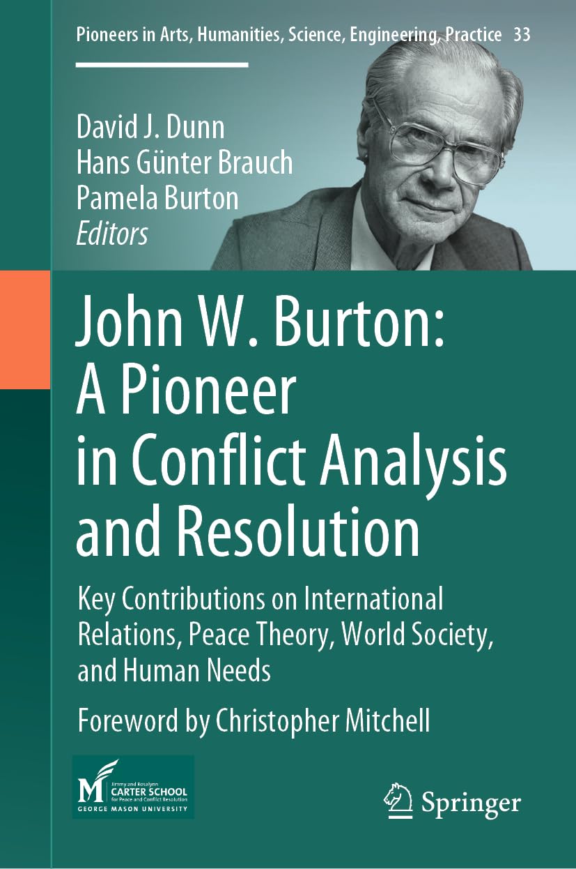 Amazon | John W. Burton: A Pioneer in Conflict Analysis and Resolution ...