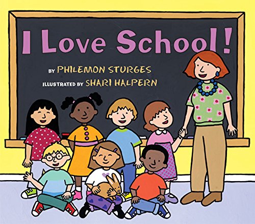 Amazon | I Love School! | Sturges, Philemon, Halpern, Shari | School