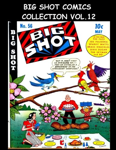 Big Shot Comics Collection Vol. 12: 5 Issue Collection - Big Shot ...
