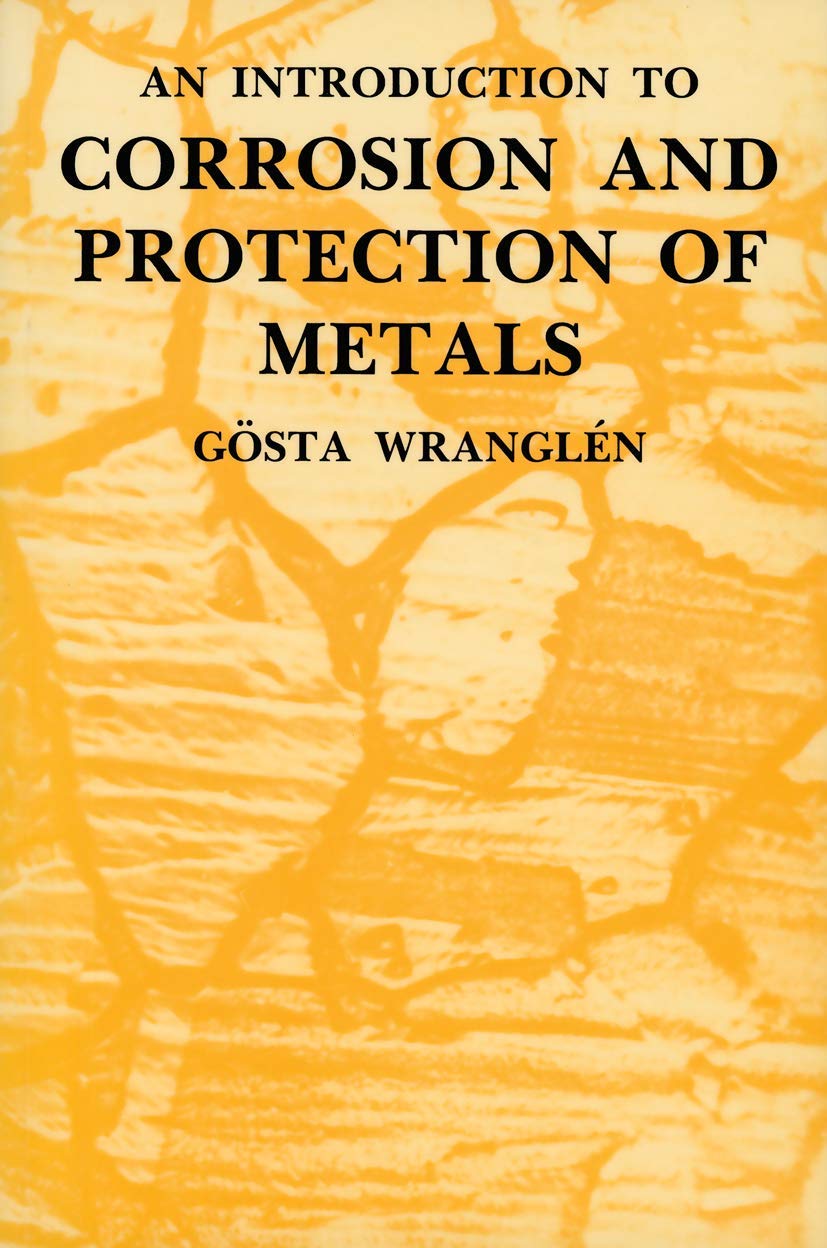 Amazon.com: An Introduction to Corrosion and Protection of Metals ...