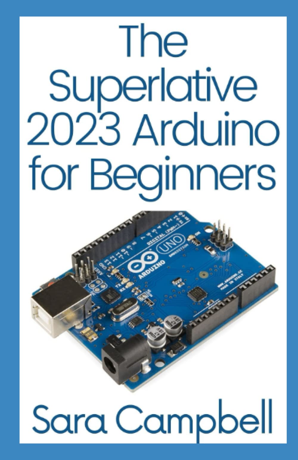 The Superlative 2023 Arduino For Beginners Step By Step Projects | Desertcart Singapore