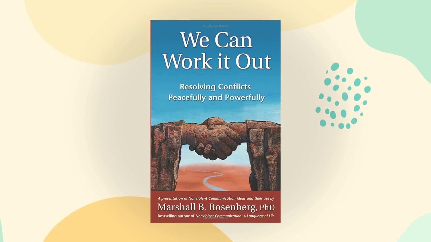 Buy We Can Work It Out: Resolving Conflicts Peacefully And Powerfully ...