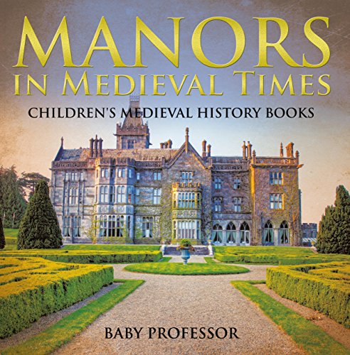 Manors in Medieval Times-Children's Medieval History Books - Kindle ...