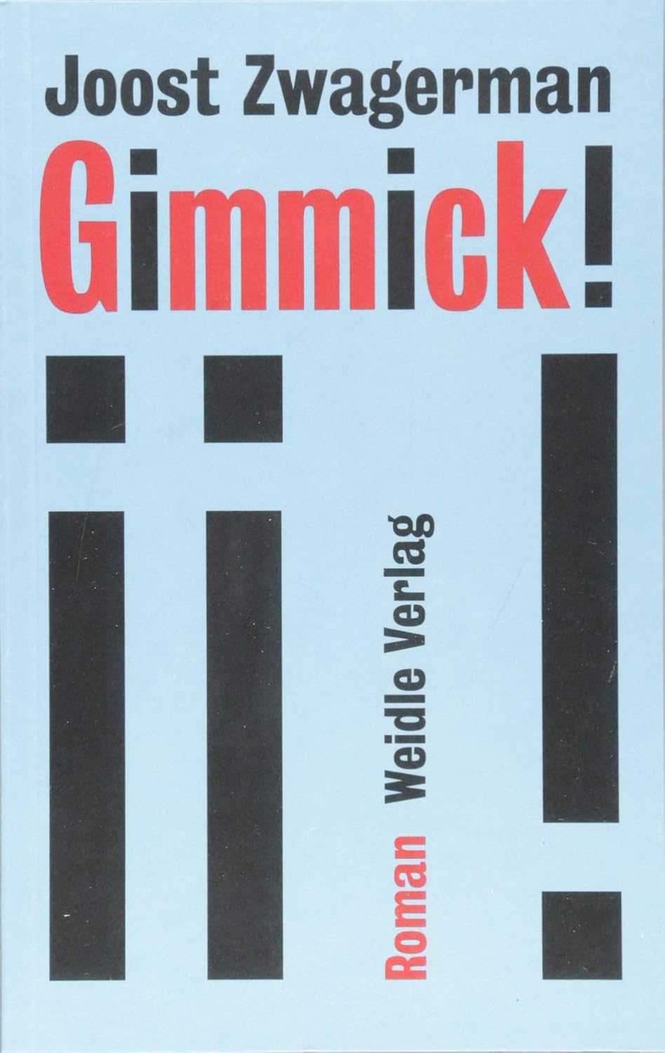 Amazon.com: Gimmick!: 9783938803905: Zwagerman, Joost: Books
