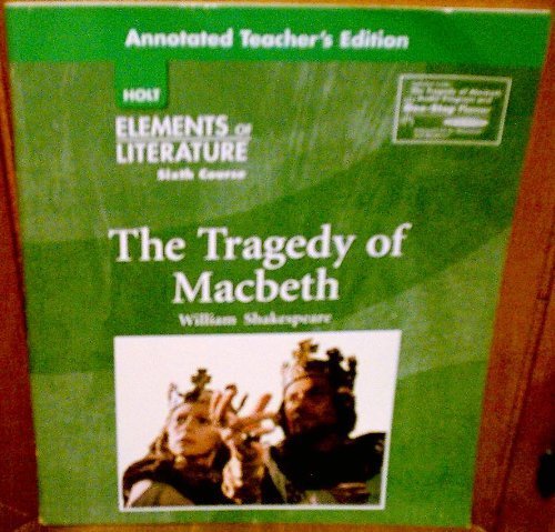 The Tragedy of Macbeth (Elements of Literature, Sixth Course): Carol ...