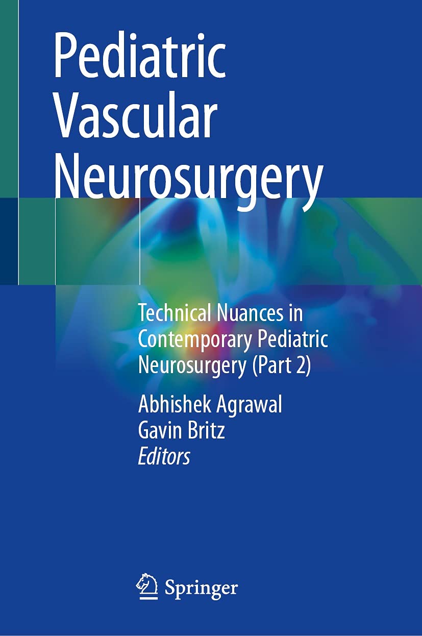 Amazon.com: Pediatric Vascular Neurosurgery: Technical Nuances in ...