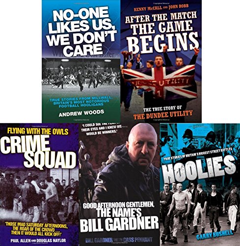 FOOTBALL HOOLIGANS, UNDERWORLD, GANG FIGHTING 5 BOOK SET - NO-ONE LIKES ...